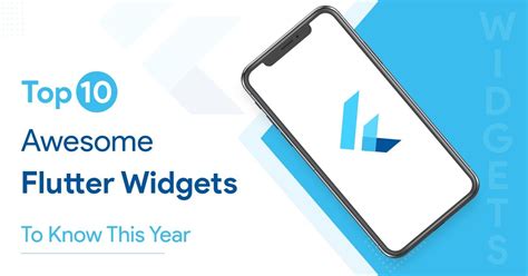 which top 10 flutter widgets are best to use for app development app