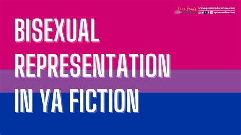 A Closer Look At Bisexual Representation In Ya Fiction Pine Reads Review