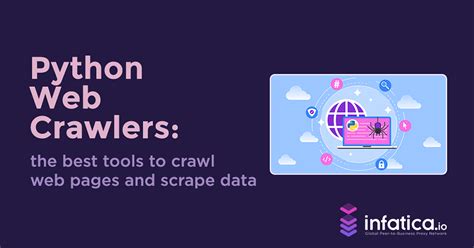 python web crawlers extensive overview of crawling software infatica