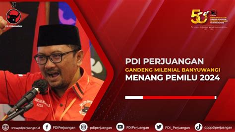 Pdi Perjuangan Gandeng Milenial Banyuwangi Menangkan Pemilu 2024 Youtube