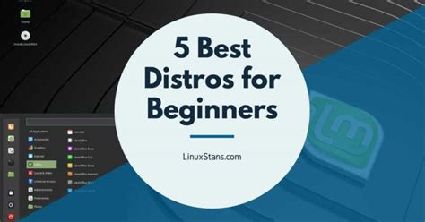 5 Best Linux Distros For Beginners Linux Stans