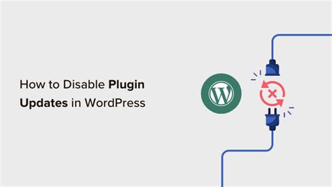 how to disable plugin updates in wordpress and why you shouldn t
