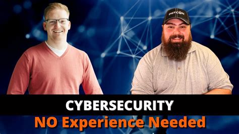 How To Get Into Cybersecurity With No Experience Youtube