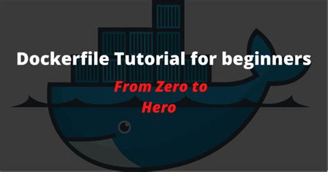 dockerfile tutorial for beginners complete tutorial with examples