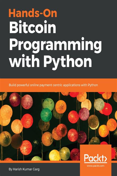 [pdf] hands on bitcoin programming with python by harish