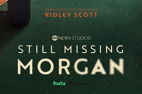 Still Missing Morgan On Hulu Release Date Plot Trailer And