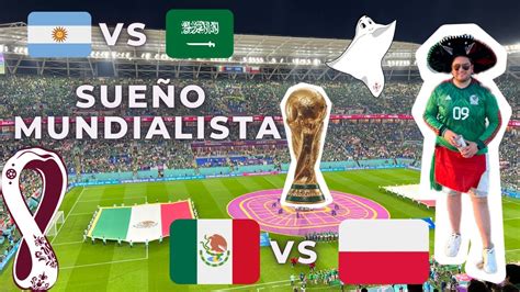 ¡2 Juegos Del Mundial En 1 Día 🇦🇷vs🇸🇦 Y 🇲🇽vs🇵🇱 Fifa World Cup