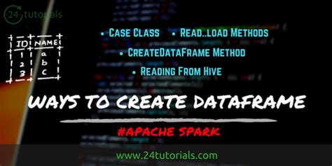 ways to create dataframe in apache spark [examples with code]