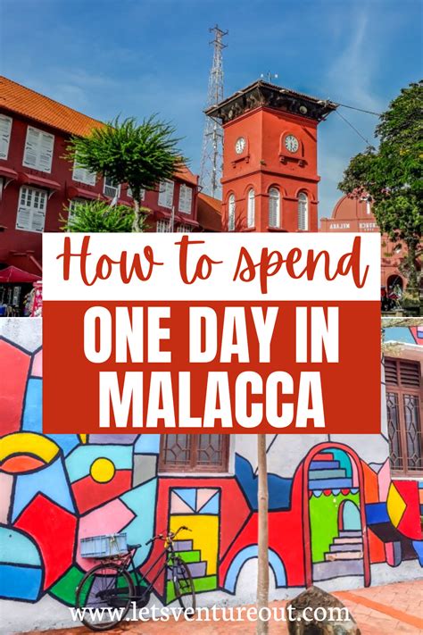 Traveling To Malacca Soon This Guide Will Show You How To Spend One