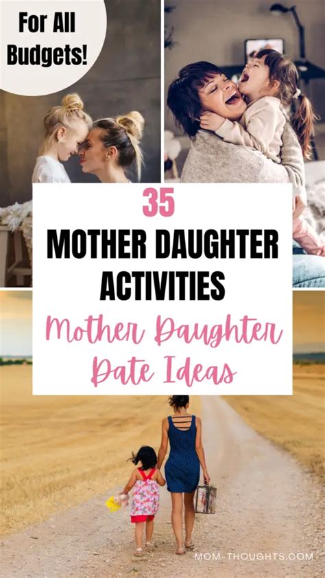35 Mother Daughter Date Ideas All Moms Should Do Mom Thoughts