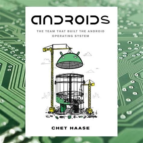 new book “androids the team that built the android operating system
