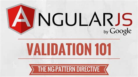 angularjs validation tutorial the ngpattern directive regexp driven