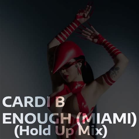 Cardi B Enough Miami Hold Up Mix [prod By Kc Nevijay] Cardi B Kc