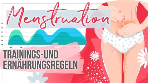 Richtig Während Der Menstruation Essen And Trainieren