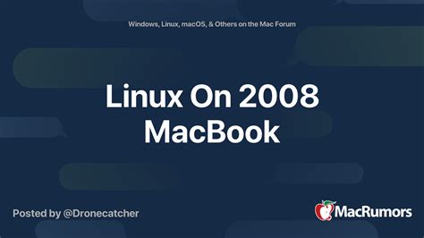 linux on 2008 macbook macrumors forums