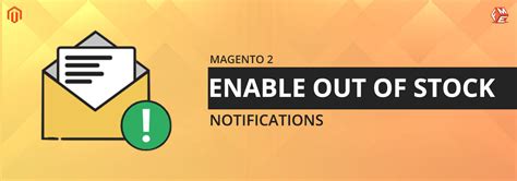 how to enable “notify me when back in stock” in magento 2