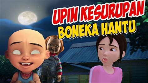 Upin Ipin Kesurupan Boneka Hantu Ipin Takut Gta Lucu Youtube