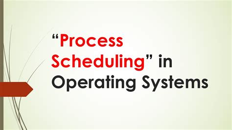 Process Scheduling In Operating Systems Youtube