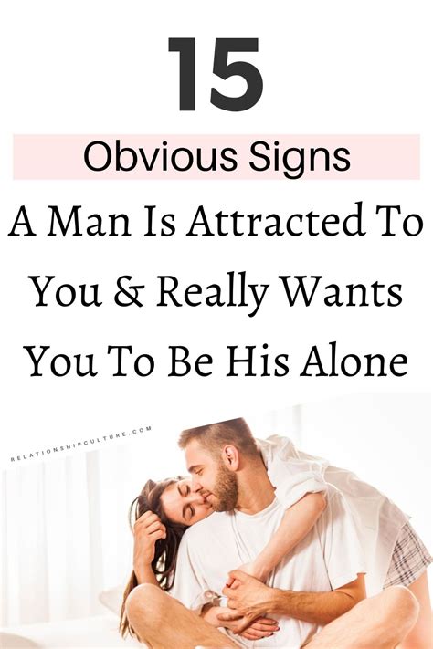 15 Signs A Man Wants To Be With You Relationship Culture
