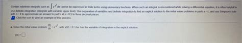 Solved Certain Indefinite Integrals Such As Dx Cannot Be