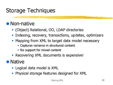 storing xml sihem amer yahia at t labs — research