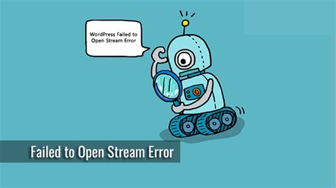 how to fix failed to open stream error in wordpress themedev
