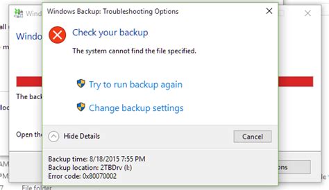 error code 0x80070002 backup process in win10 microsoft community