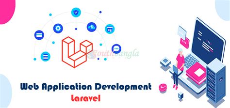 web application development with laravel south bangla it zone