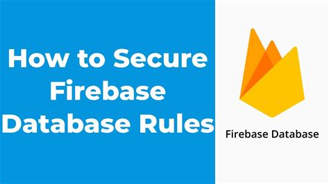 how to secure firebase database firebase rules youtube
