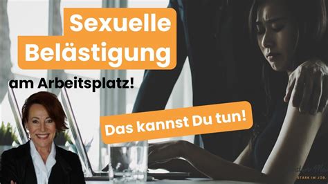Sexuelle Belästigung Am Arbeitsplatz Was Kann Ich Tun Youtube