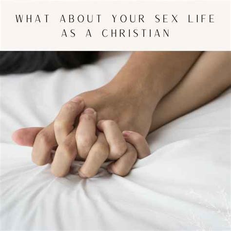 The Christian Perspective On Sexual Intimacy And Enjoyment