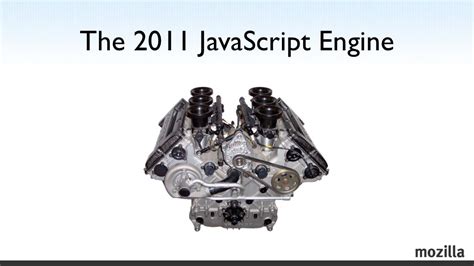 the 2011 javascript engine