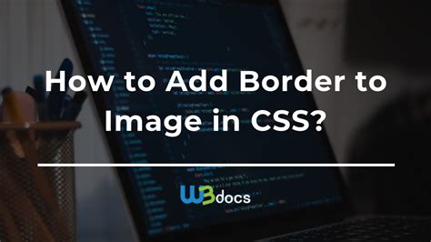 how to add border to image in css