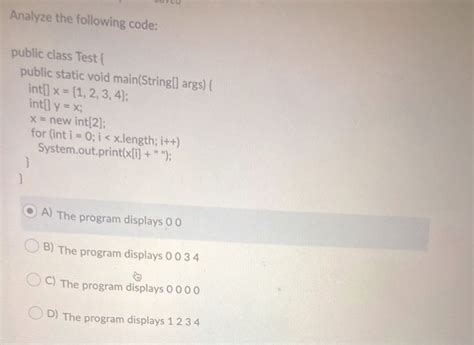 solved analyze the following code public class test public