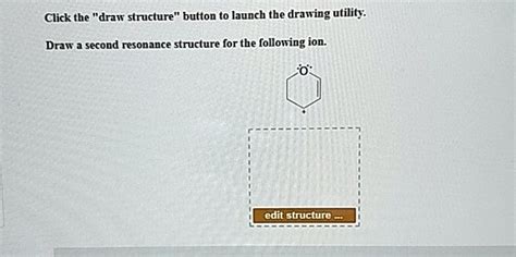 Solved Click The Draw Structure Button To Launch The Drawing Utility