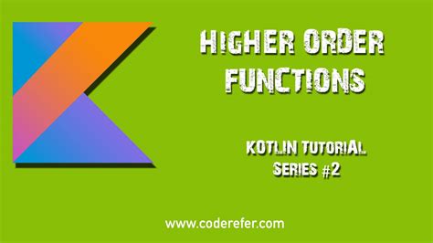 higher order functions in kotlin with examples coderefer