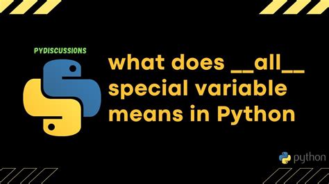 pydiscussions what does all mean in python youtube