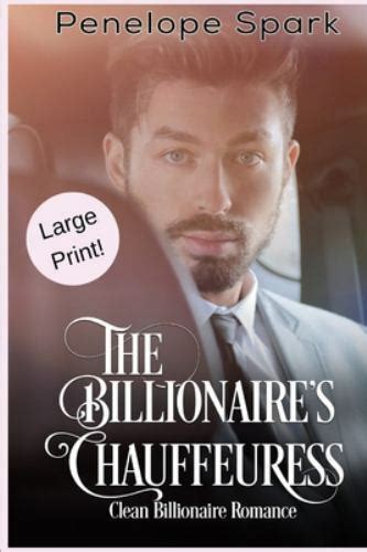 The Billionaires Chauffeuress Large Print Edition Clean Billionaire