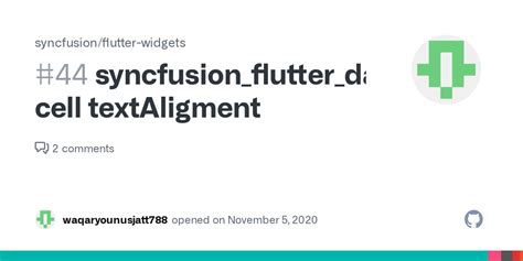 syncfusion flutter datagrid cell textaligment · issue 44 · syncfusion