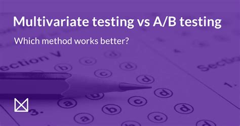 Multivariate Testing Vs A B Testing Which Works Better