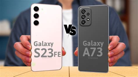 Samsung Galaxy S23 Fe 5g Vs Samsung Galaxy A73 5g Youtube