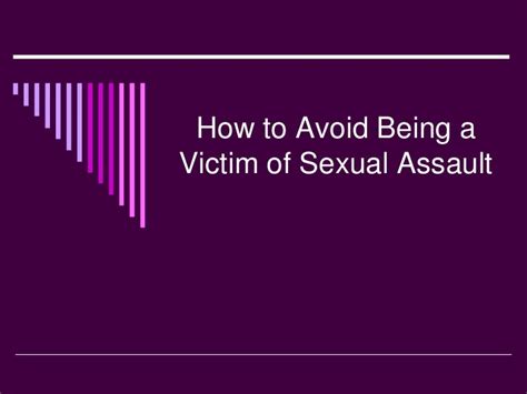 Avoid Being A Victim Of Sexual Assault