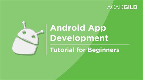 android tutorial for beginners android app development