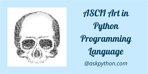 ascii art in python programming language askpython