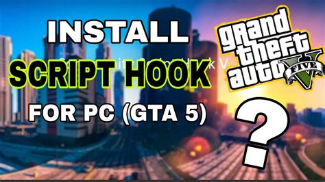 how to install script hook for gta 5 pc tech2020 youtube