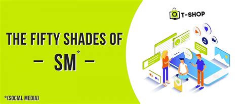 The Fifty Shades Of Social Media