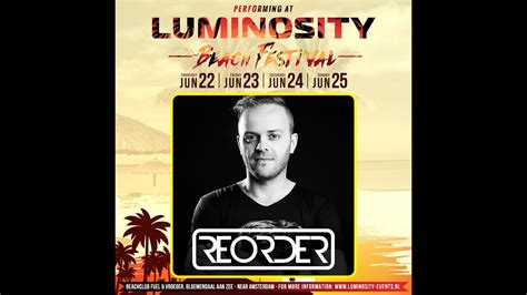 Reorder [full Set] Luminosity Beach Festival 23 06 2017 Youtube