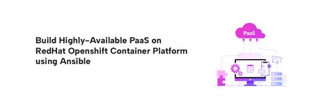 build highly available paas on redhat openshift container platform