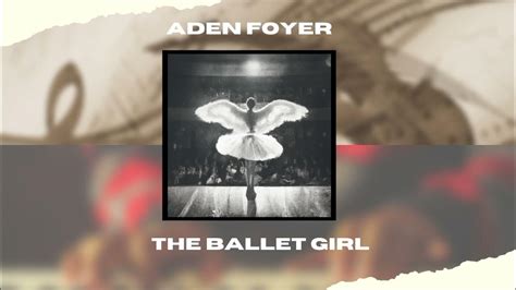 Aden Foyer The Ballet Girl Free Vocal Acapella Youtube