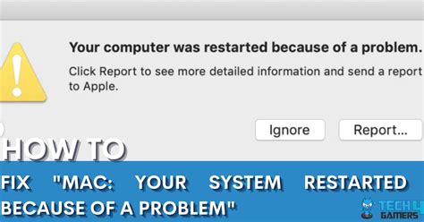 mac your computer restarted because of a problem [fixed] tech4gamers